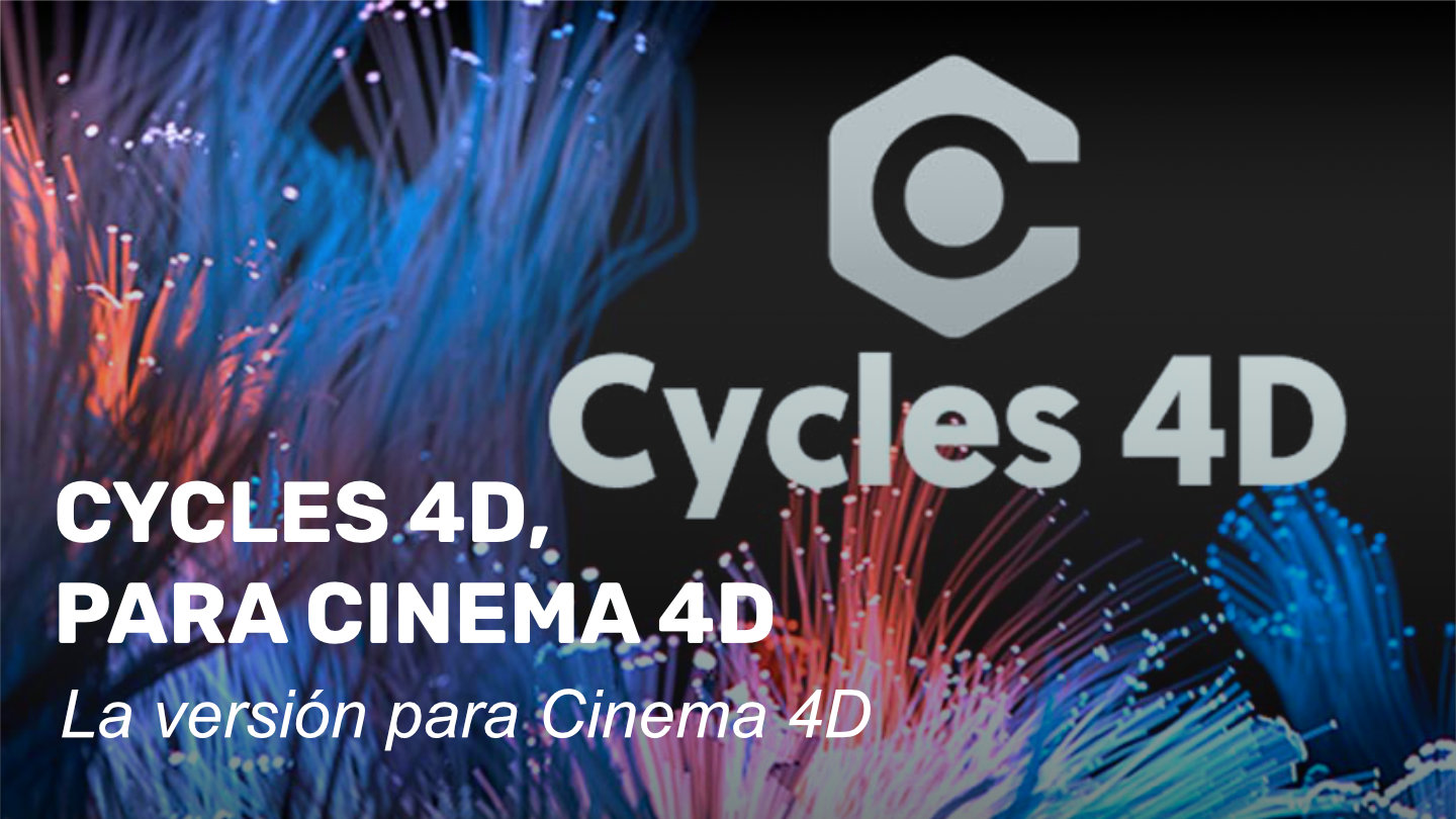 (Vídeo) Cycles 4D, para Cinema 4D | La Academia de Zao3D